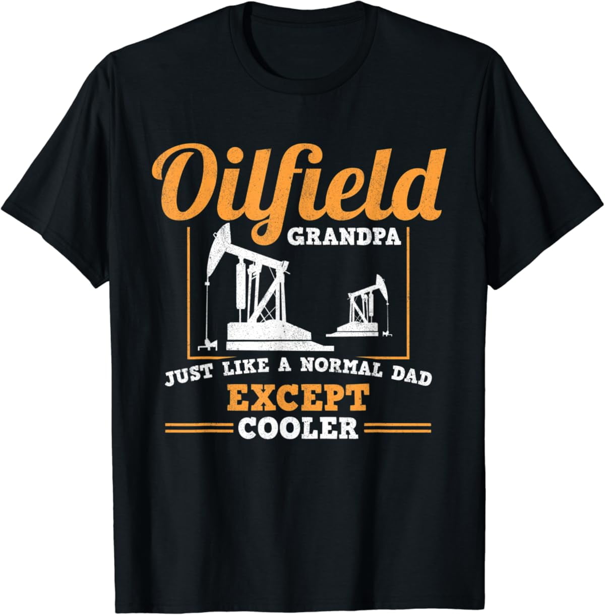 Tiny Nest Mens Oilfield Grandpa Oil Rig Oilfield Work Grandfather ...
