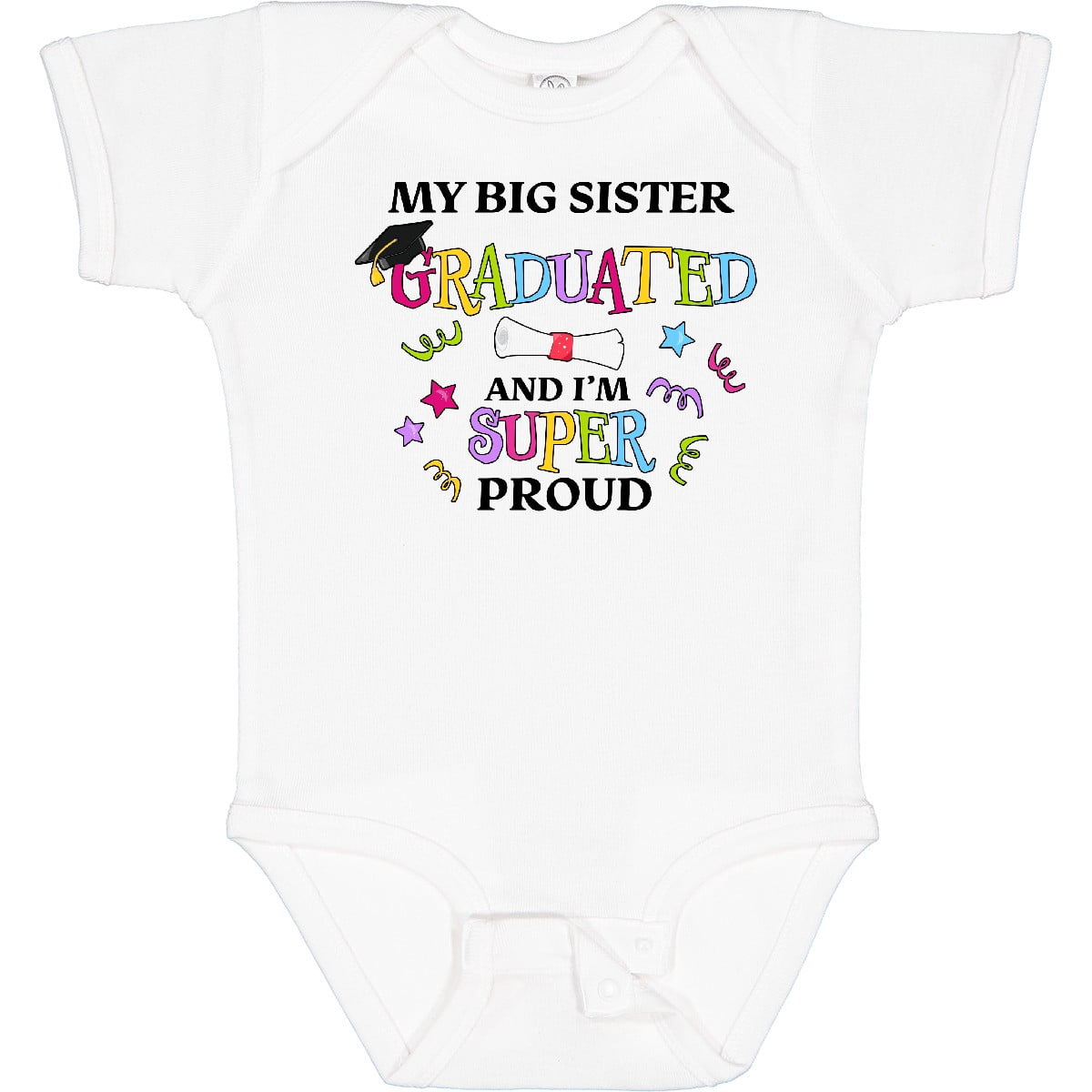 Tiny Nest My Big Sister Graduated And I'M Super Proud Baby Bodysuit ...