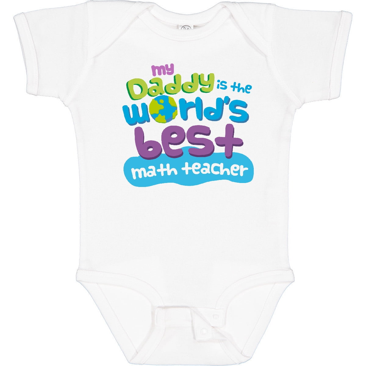 Tiny Nest My Daddy Is The Worlds Best Math Teacher Baby Bodysuit Childs ...