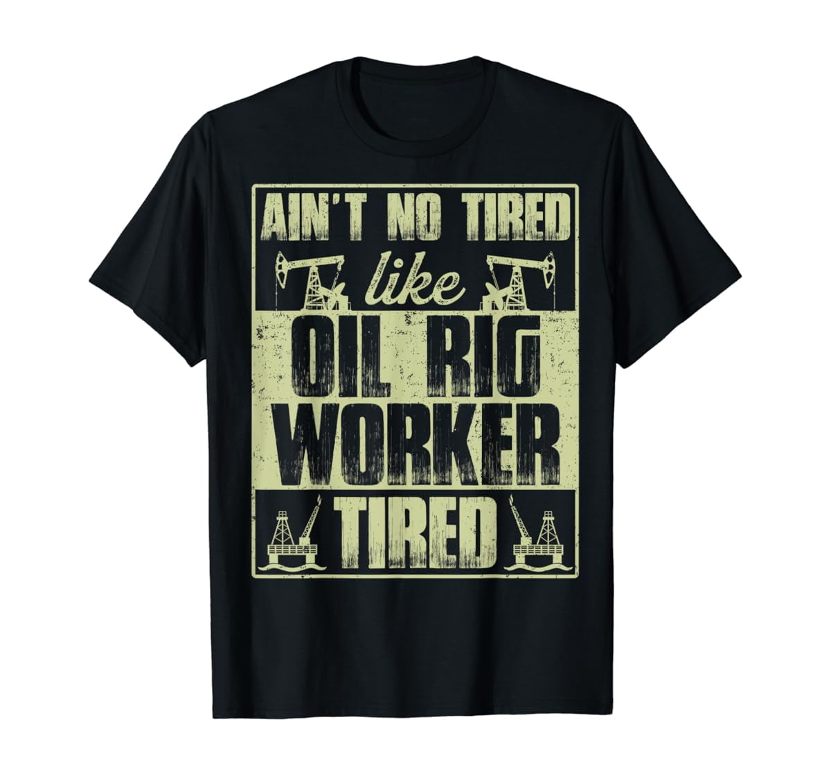 Tiny Nest Oil Rig Worker Tired Usa American Gas Oilfield T-Shirt, Gift ...