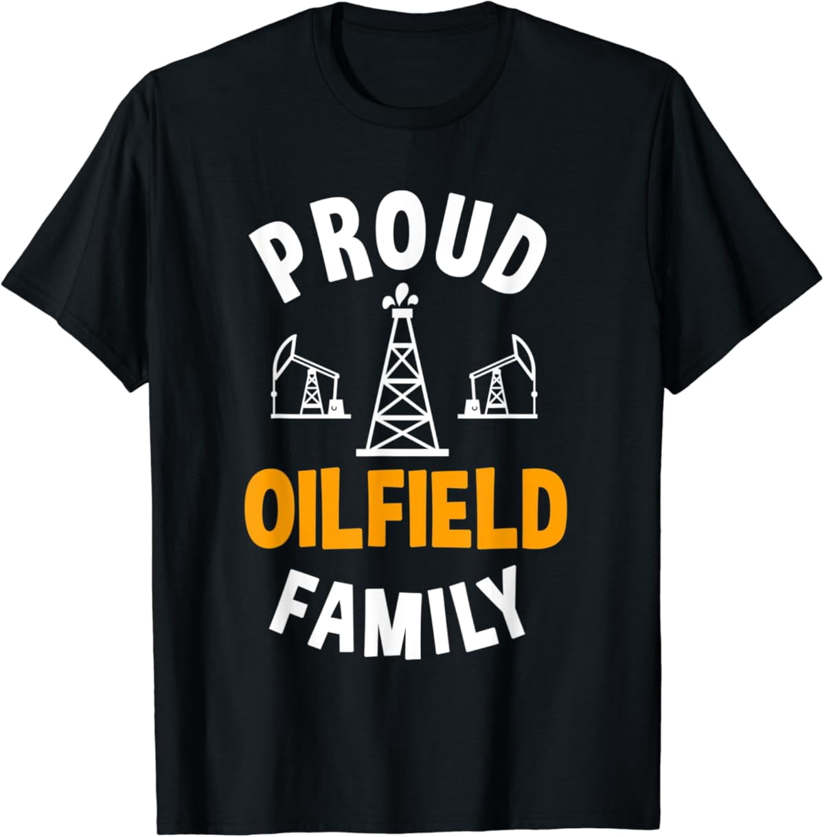 Tiny Nest Proud Oilfield Family Outfit Oil Field Workers Drilling T ...
