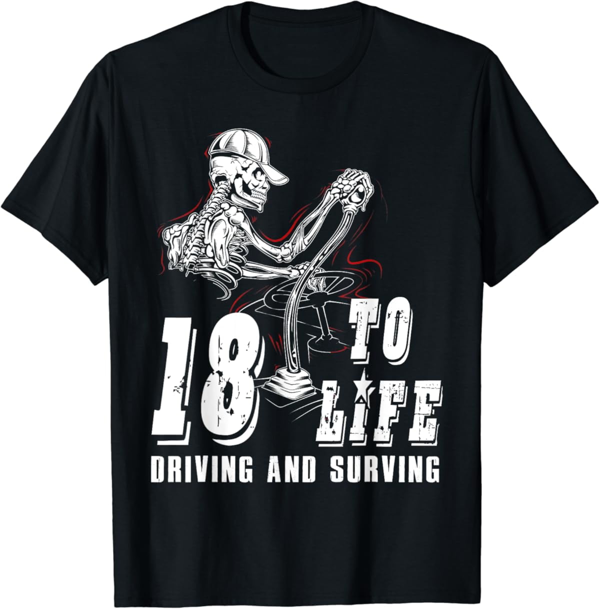 Tiny Nest Skeleton Trucker 18 To Life Driving And Surviving Driver T-Shirt, Gift For Friend ...