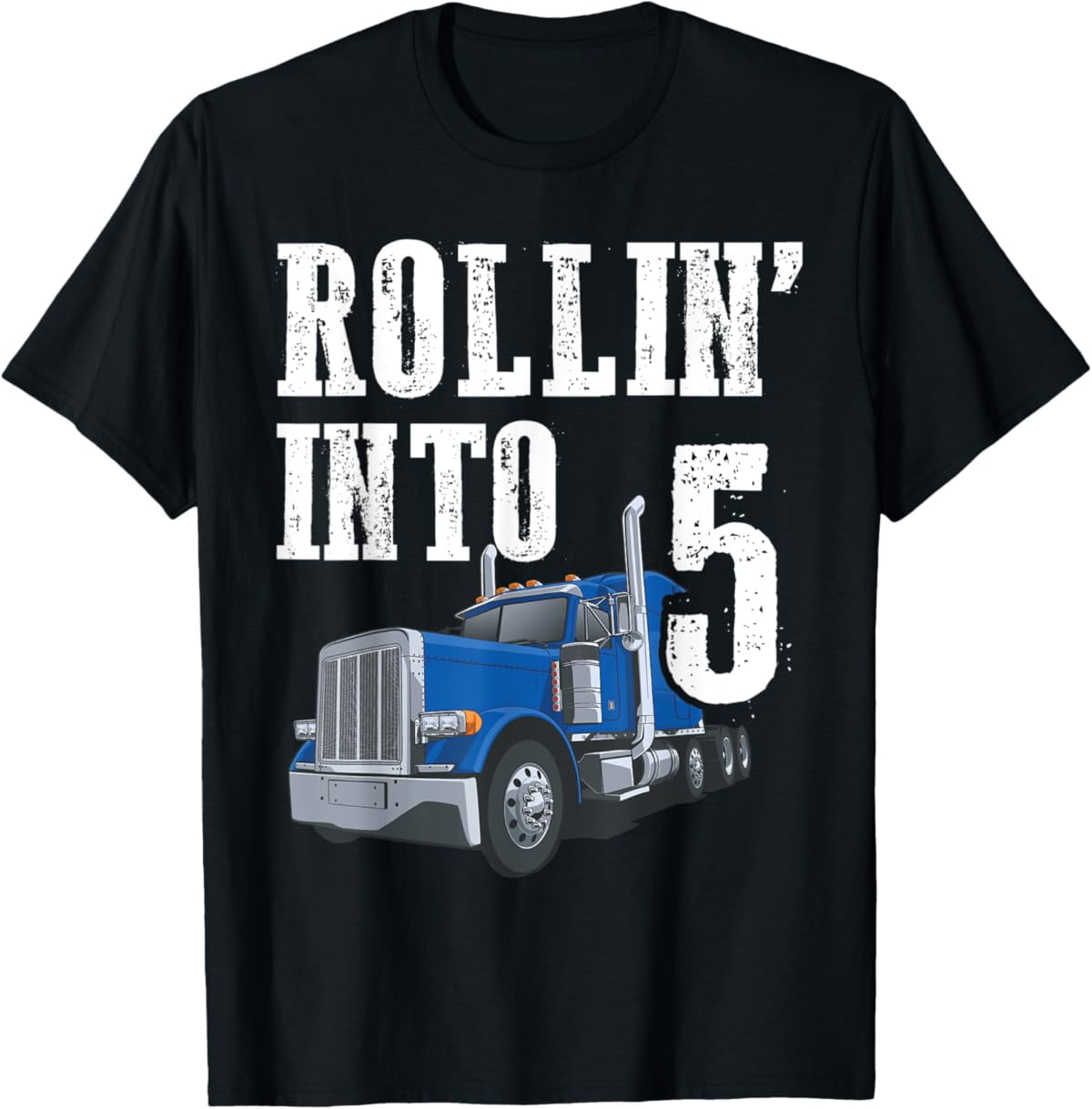 Tiny Nest Truck 5Th Birthday Rollin Into 5 Big Rig Semi Trucker T-Shirt ...