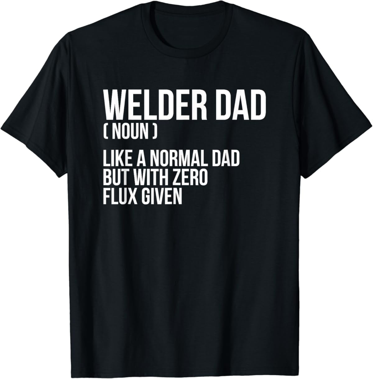 Tiny Nest Welder Dad Definition Zero Flux Given Welding Welder Weld T ...