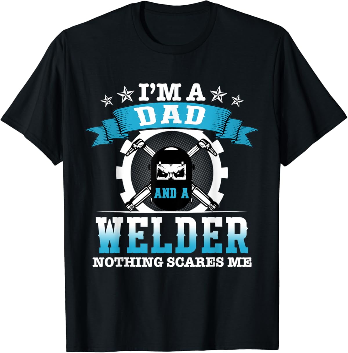 Tiny Nest Welder Dad Fathers Day Daddy Welding Dad Men Tee T-Shirt ...