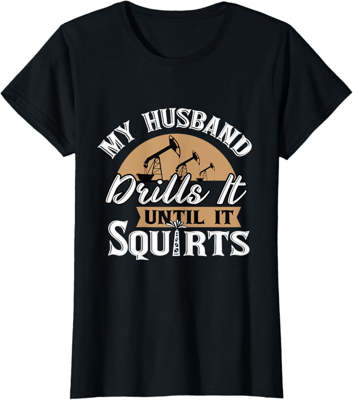 Tiny Nest Womens Oilfield Wife - Wife Of Oilfield Worker Oilman Oil ...