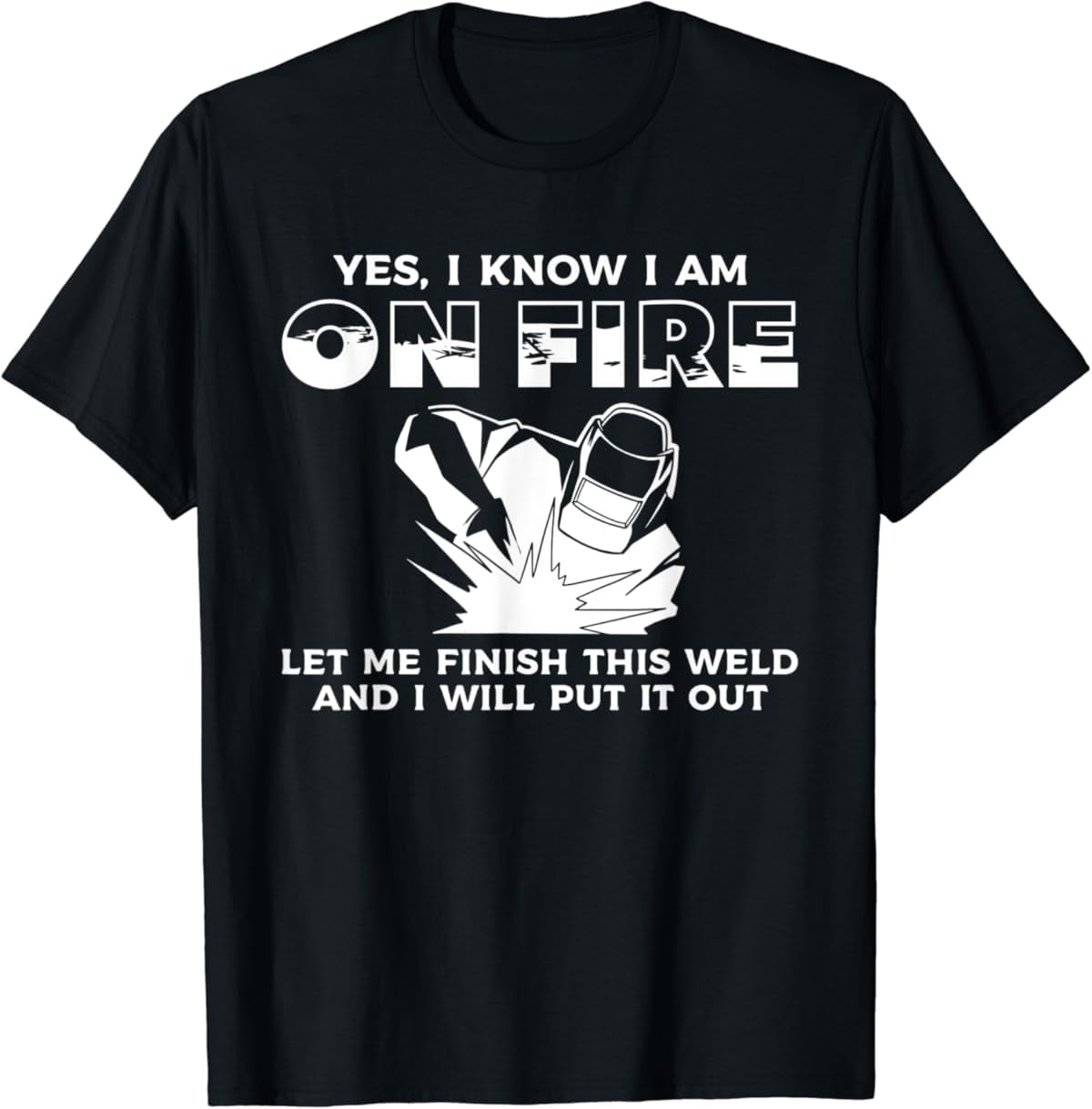 Tiny Nest Yes I Know I Am On Fire Let Me Finish This Weld Welder T ...