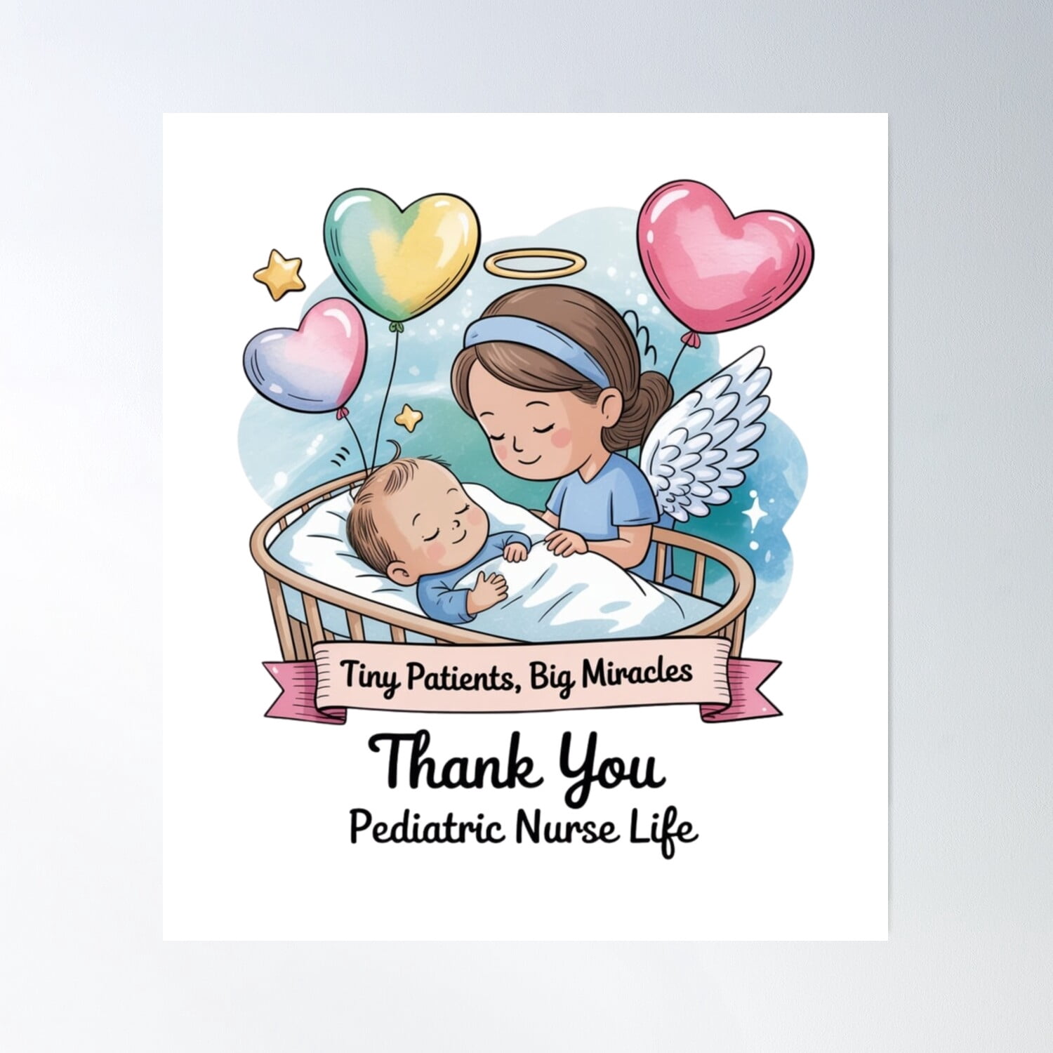 Tiny Patients, Big Miracles – Thank You Pediatric Nurse Life Poster ...