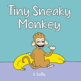 Tiny Sneaky Monkey (Paperback) - Walmart.com