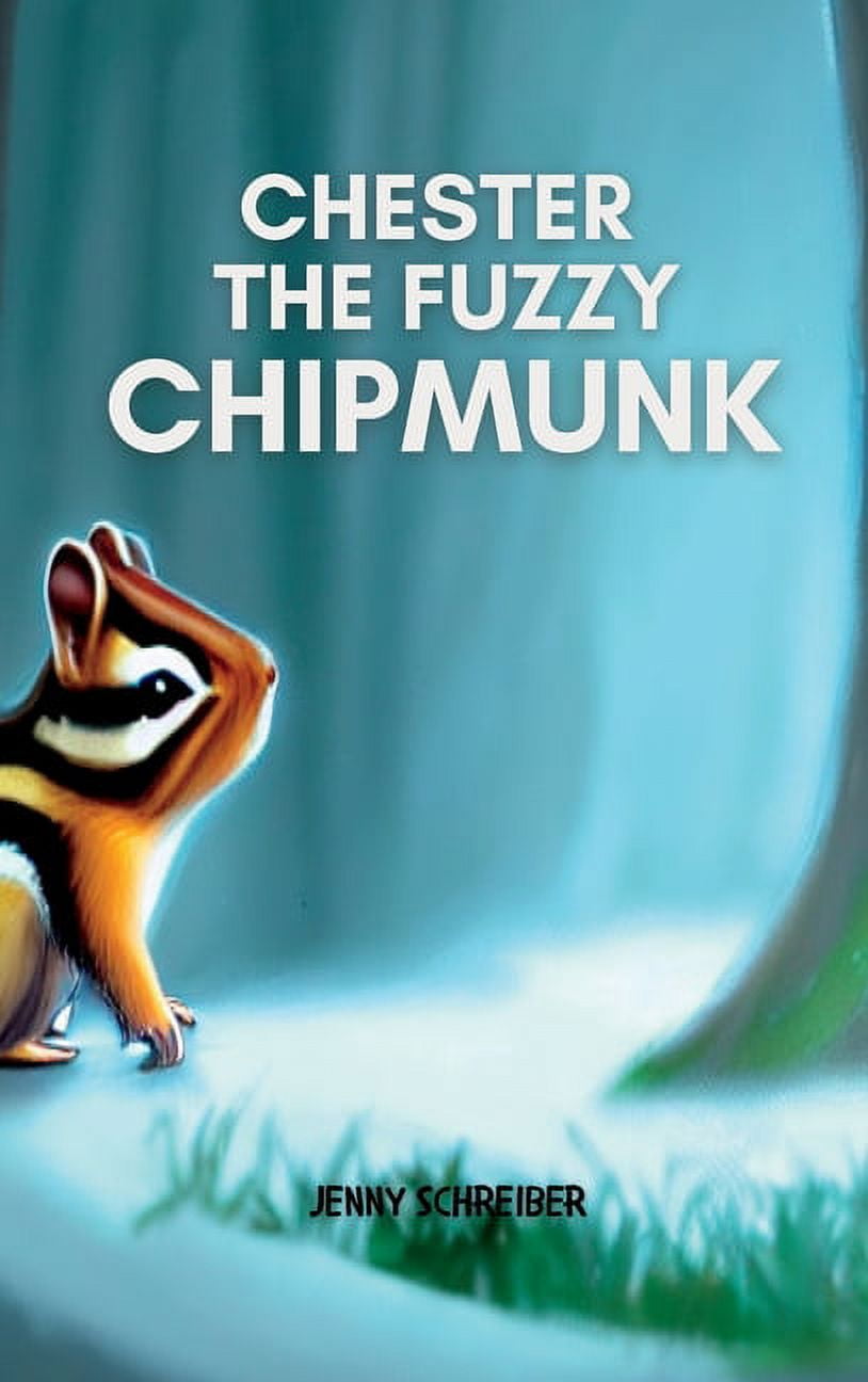 Tiny Tails Animal Facts Chester the Fuzzy Chipmunk: Fun Facts About ...