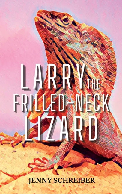 Tiny Tails Animal Facts Larry the Frilled-Neck Lizard: Fun and ...