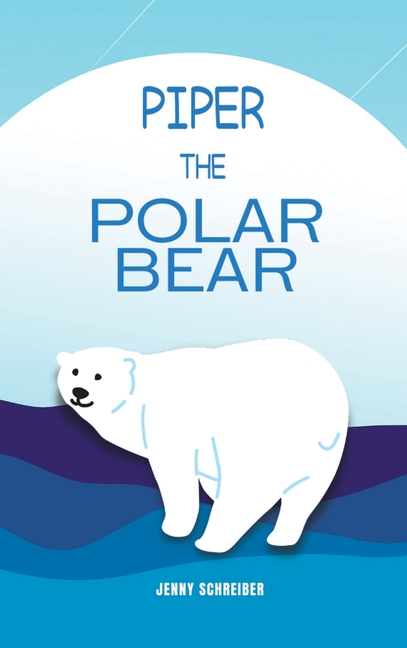 Tiny Tails Animal Facts Piper the Polar Bear: A Frosty Adventure from ...