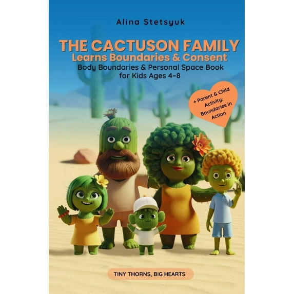 Tiny Thorns, Big Hearts The Cactuson Family Learns Boundaries & Consent: Body Boundaries ...