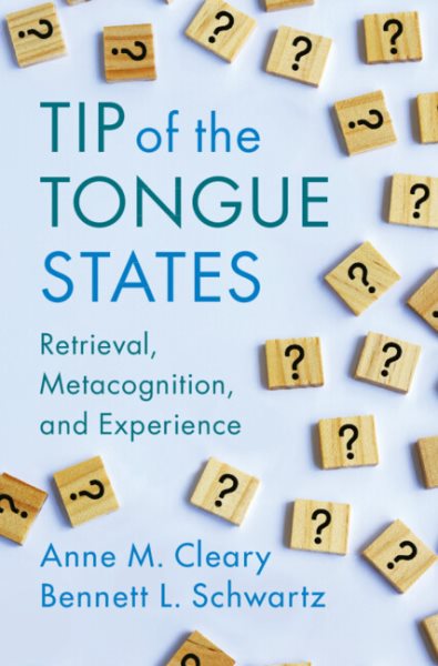 Pre-Owned Tip of the Tongue States: Retrieval, Metacognition, and ...