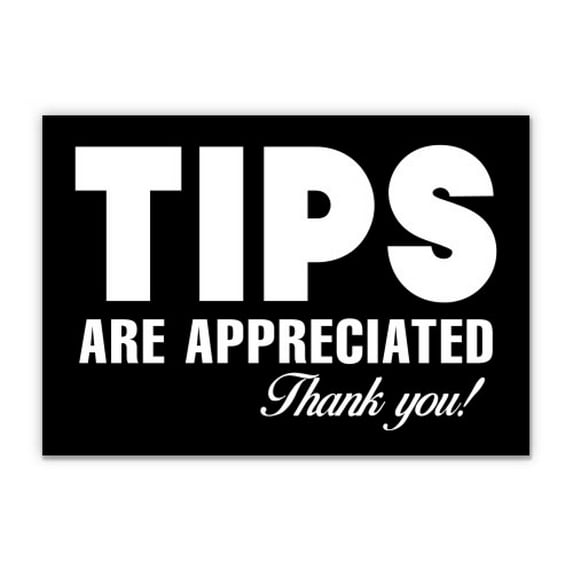 Tips Are Appreciated Black - 3" Vinyl Sticker - For Car Laptop Water ...