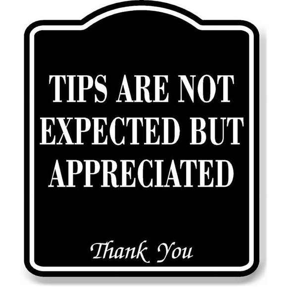 Tips Appreciated Sign