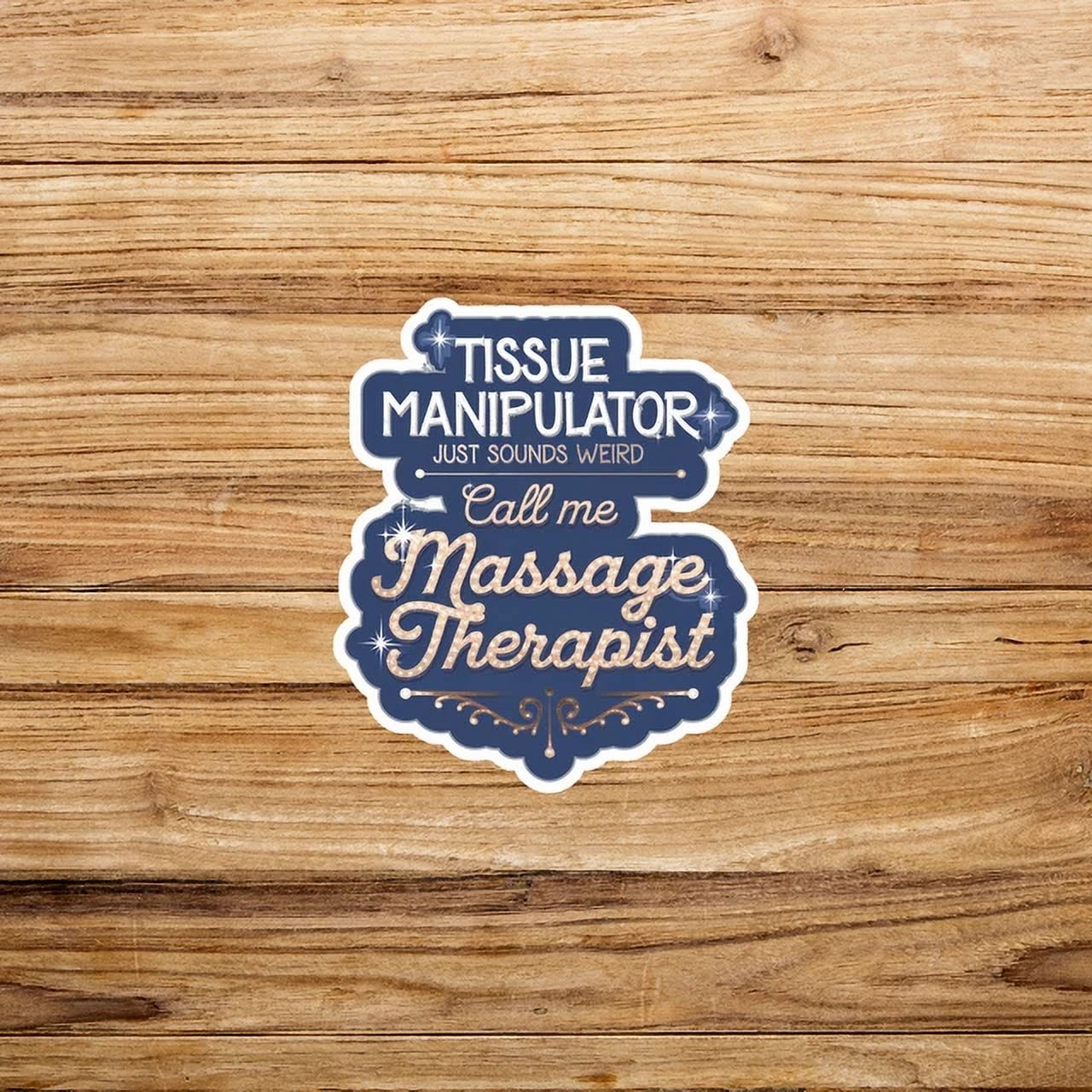 Tissue Manipulator Massage Therapist Weird Quote Stickerphone Decal ...