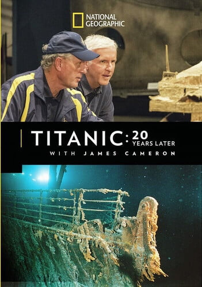 Titanic: 20 Years Later With James Cameron (DVD), National Geographic ...