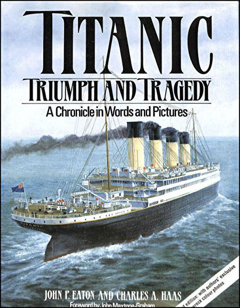 Pre-Owned Titanic: Triumph and Tragedy: A Chronicle in Words and ...