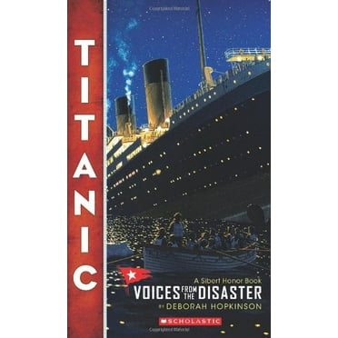 Titanic: Voices from the Disaster (Scholastic Focus), (Paperback ...