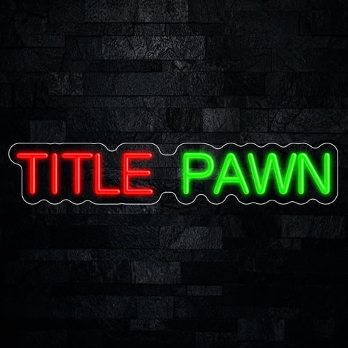 Title Pawn Neon LED Sign 27"L x 5"H #32815 - Walmart.com