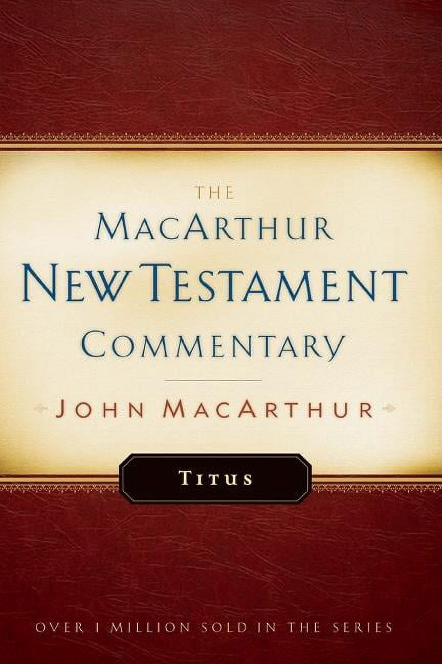 Titus: The Macarthur New Testament Commentary - Walmart.com