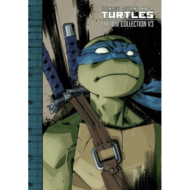 Tmnt IDW Collection: Teenage Mutant Ninja Turtles: The IDW Collection ...