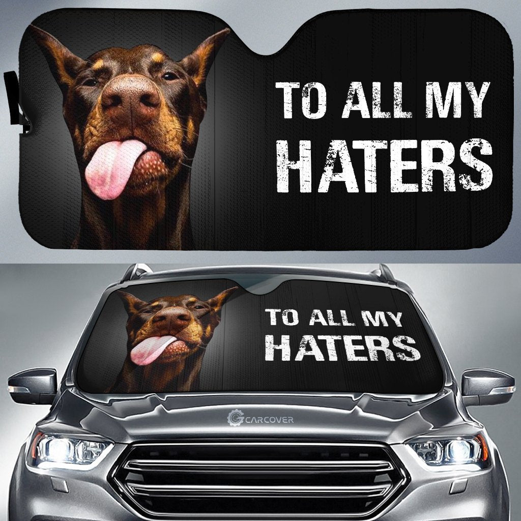 To All My Haters Doberman Car Sunshade Custom Doberman Dog Car ...