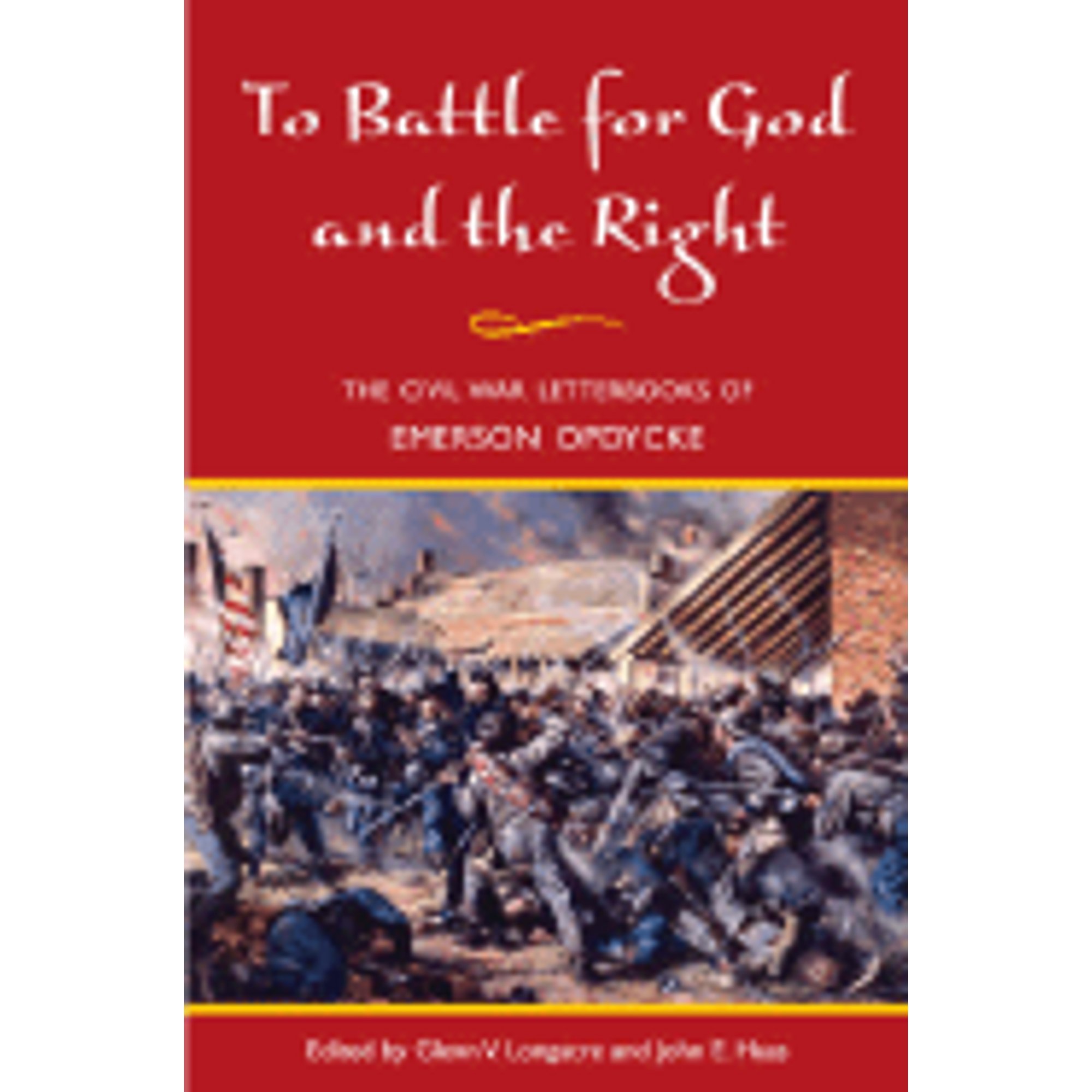 Pre-Owned To Battle for God and the Right: The Civil War Letterbooks of ...