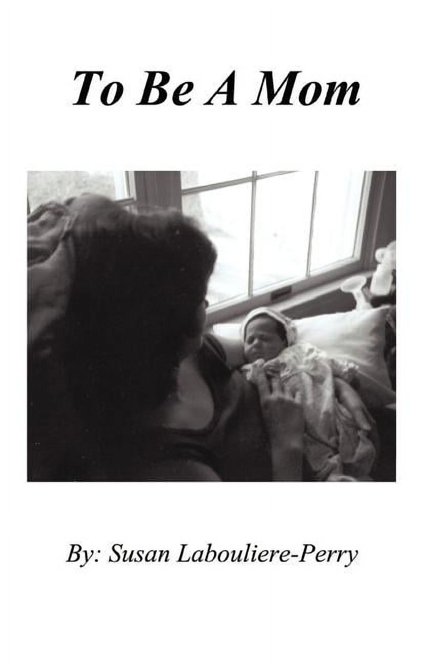 To Be A Mom - Walmart.com