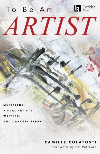 To Be an Artist : Musicians, Visual Artists, Writers, and Dancers Speak ...
