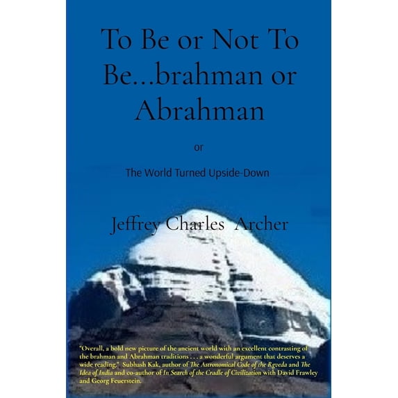 To Be or Not To Be...brahman or Abrahman: The World Turned Upside-Down ...