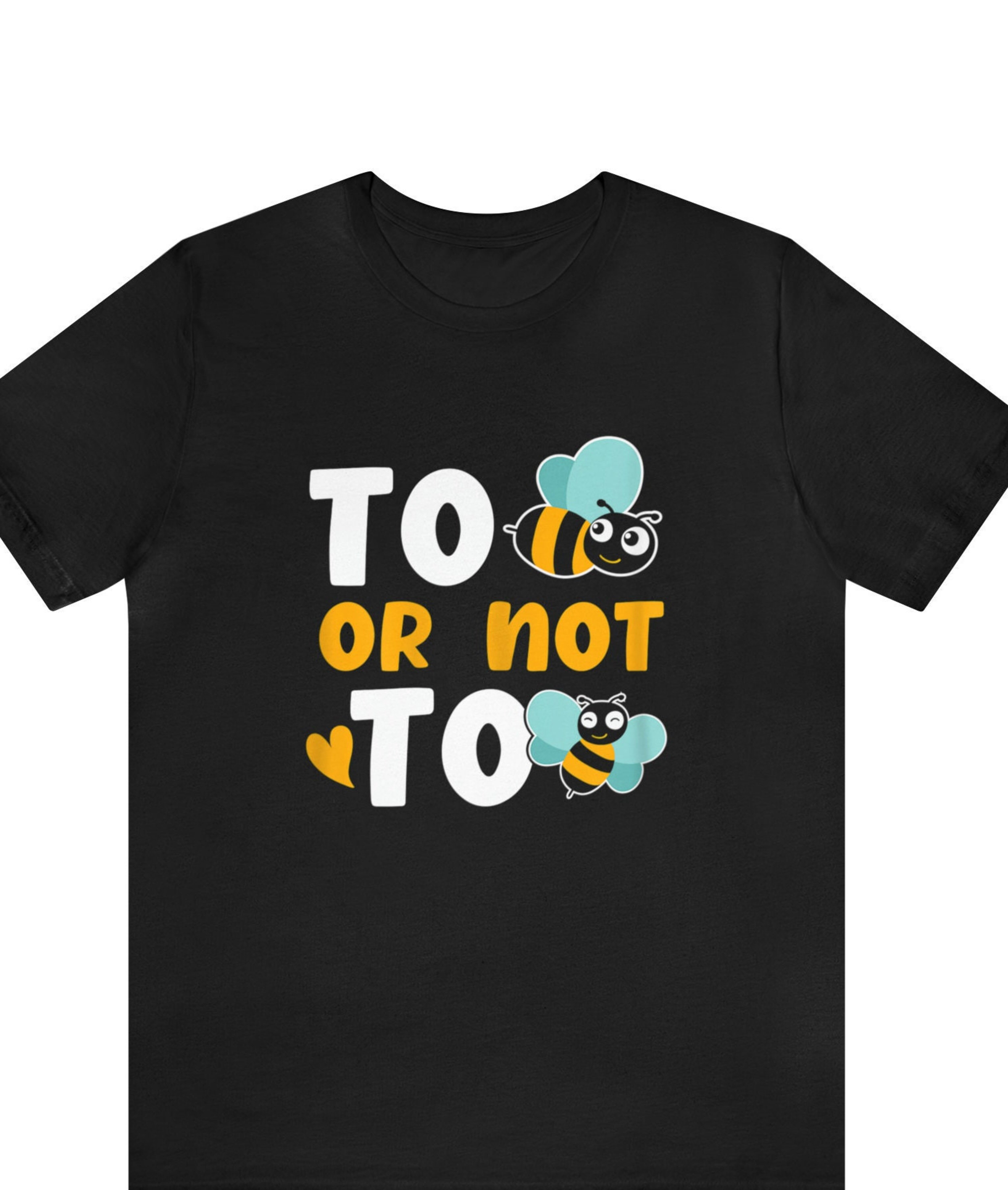 To Bee Or Not To Bee Shirt,Bee Shirt, Honey Bee Shirt, Flies Shirt, Bee ...