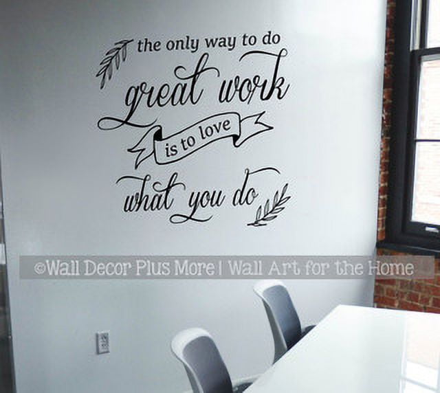 To Do Great Work, Love What You Do Office Wall Decor - Quote Decals for ...