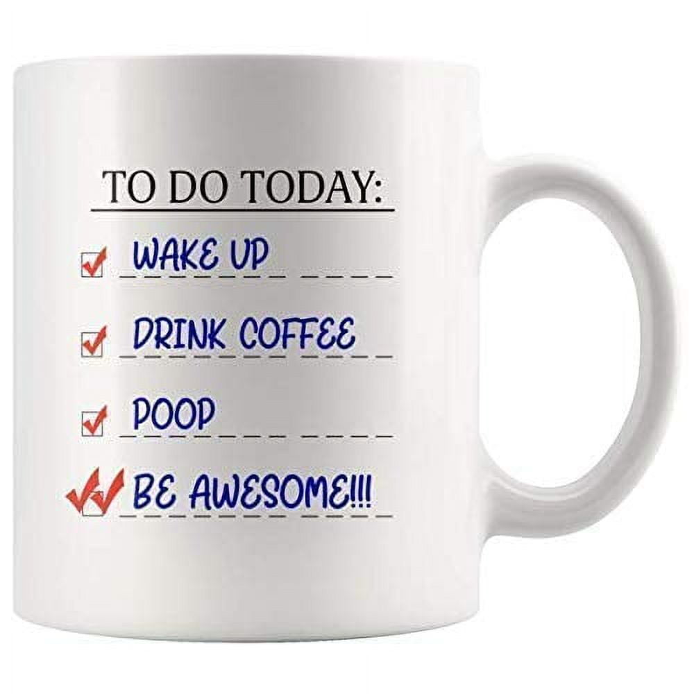 To Do List Coffee Mug Funny Poop Cups for Men Inspirational Humor Mugs ...