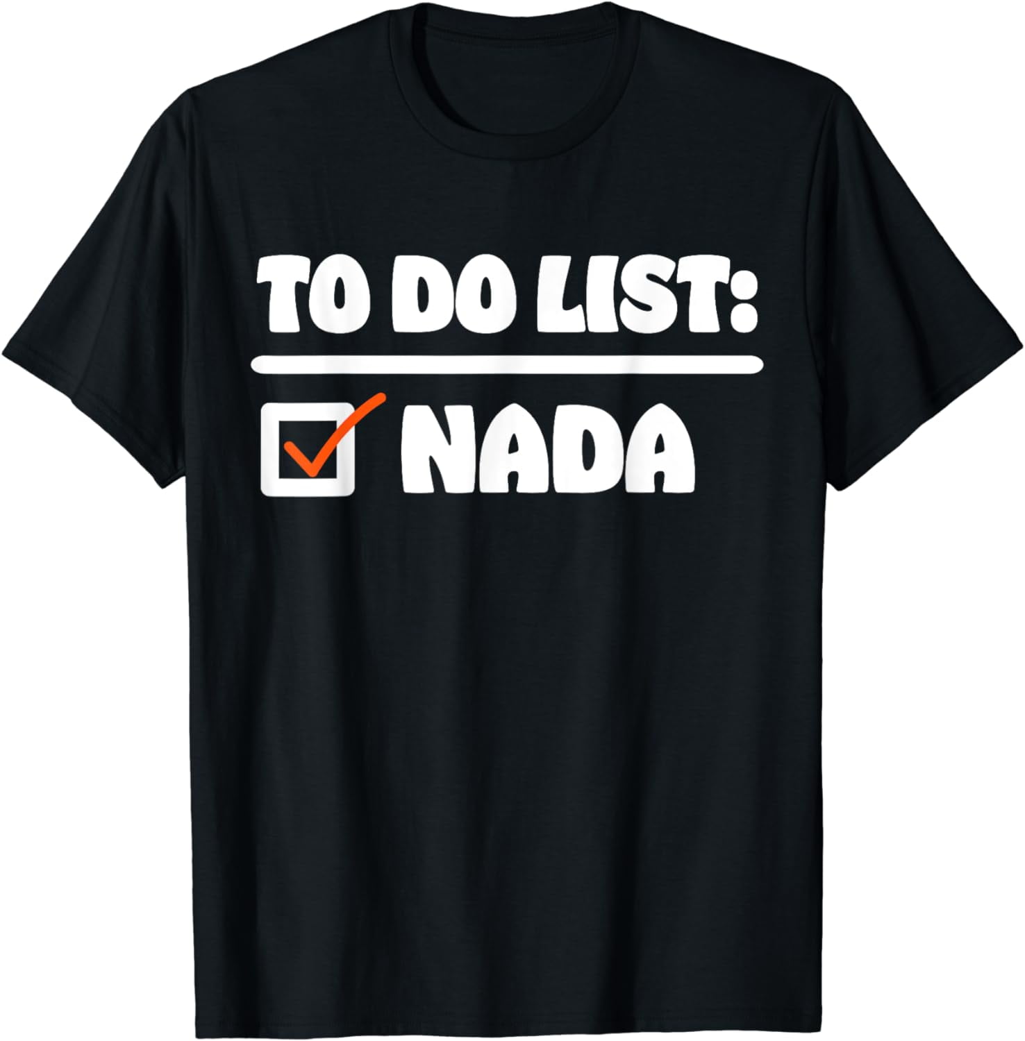 To Do List Nada - Funny Sarcastic Lazy Teen T-Shirt - Walmart.com