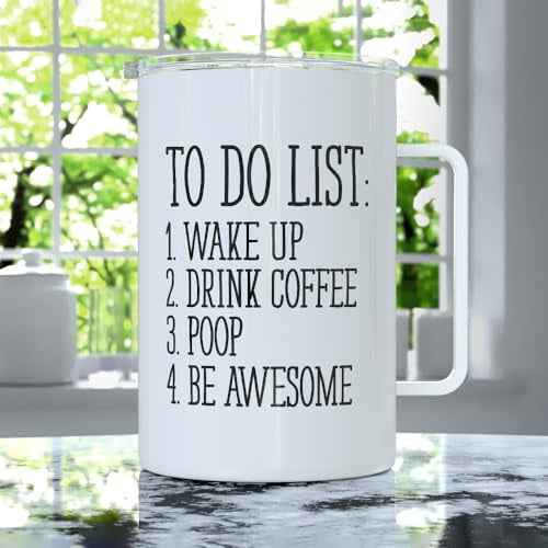 To Do List Wake Up Drink Coffee Poop Be Awesome Funny Quote Travel ...