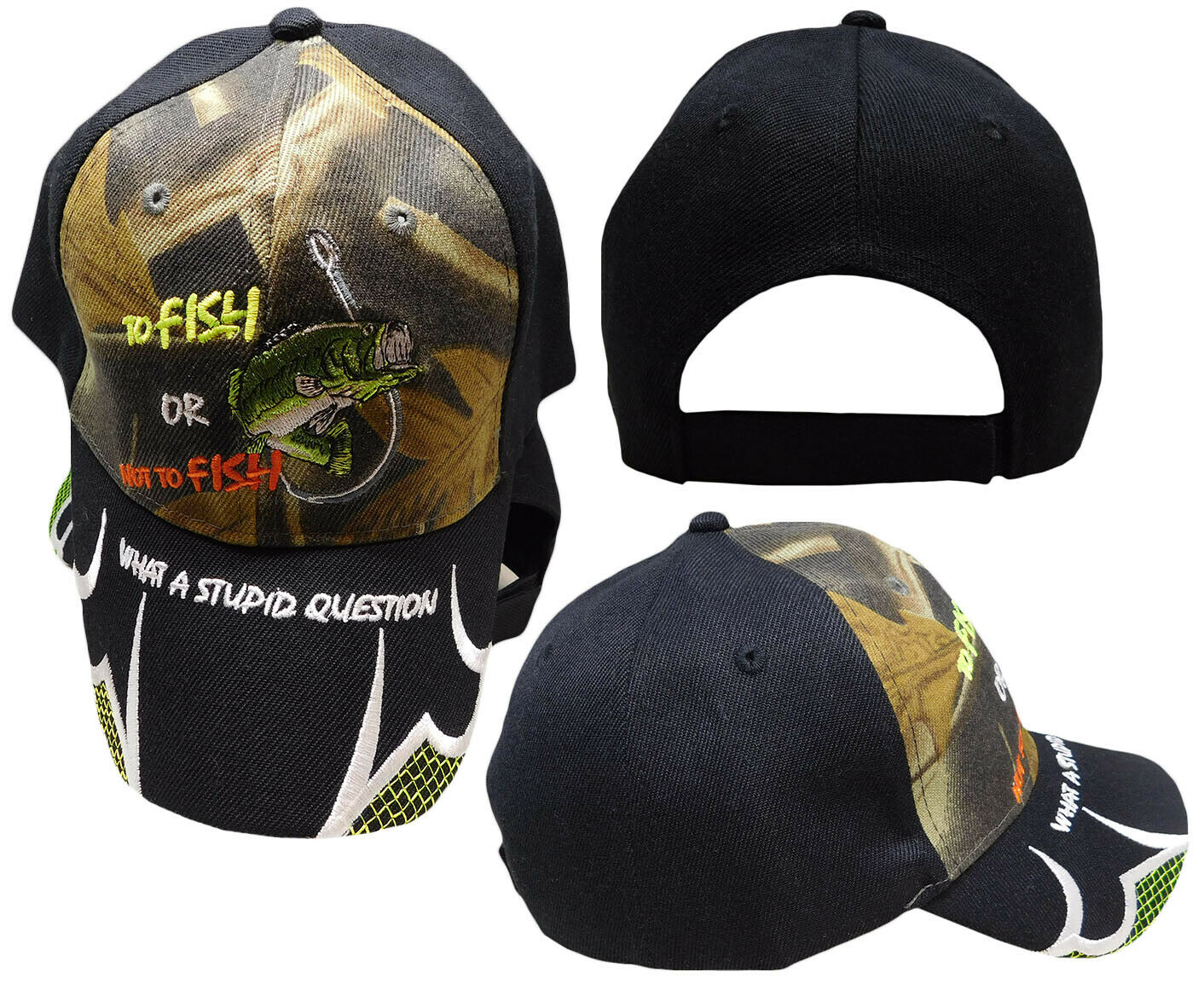To Fish or Not to Fish What A Stupid Question Camo Black Embroidered ...