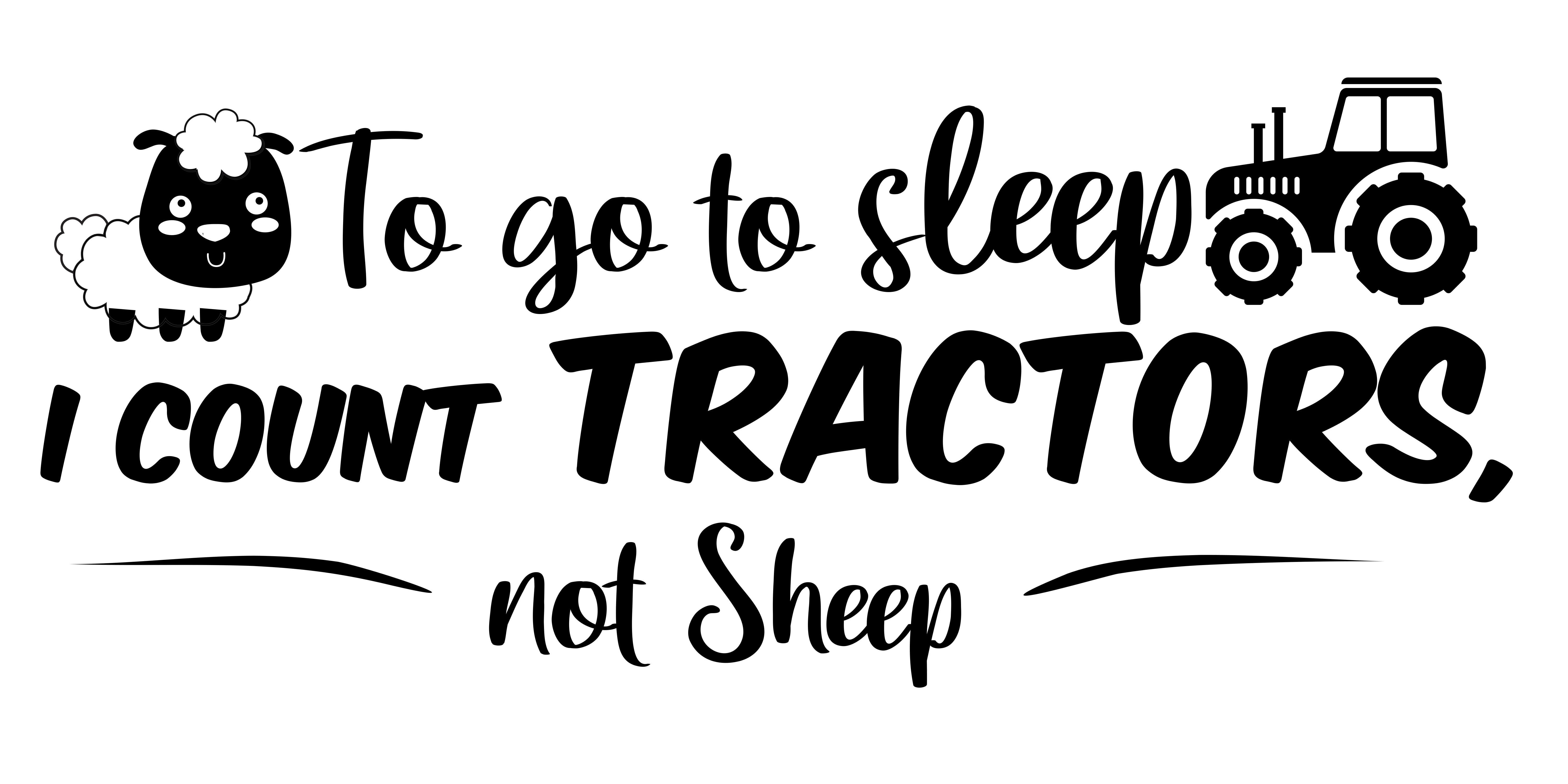 To Go To Sleep I Count Tractors Not Sheep Removable Wall Art Sticker ...