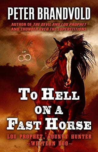 Pre-Owned To Hell on a Fast Horse: A Western Duo (Hardcover) 1432833014 ...