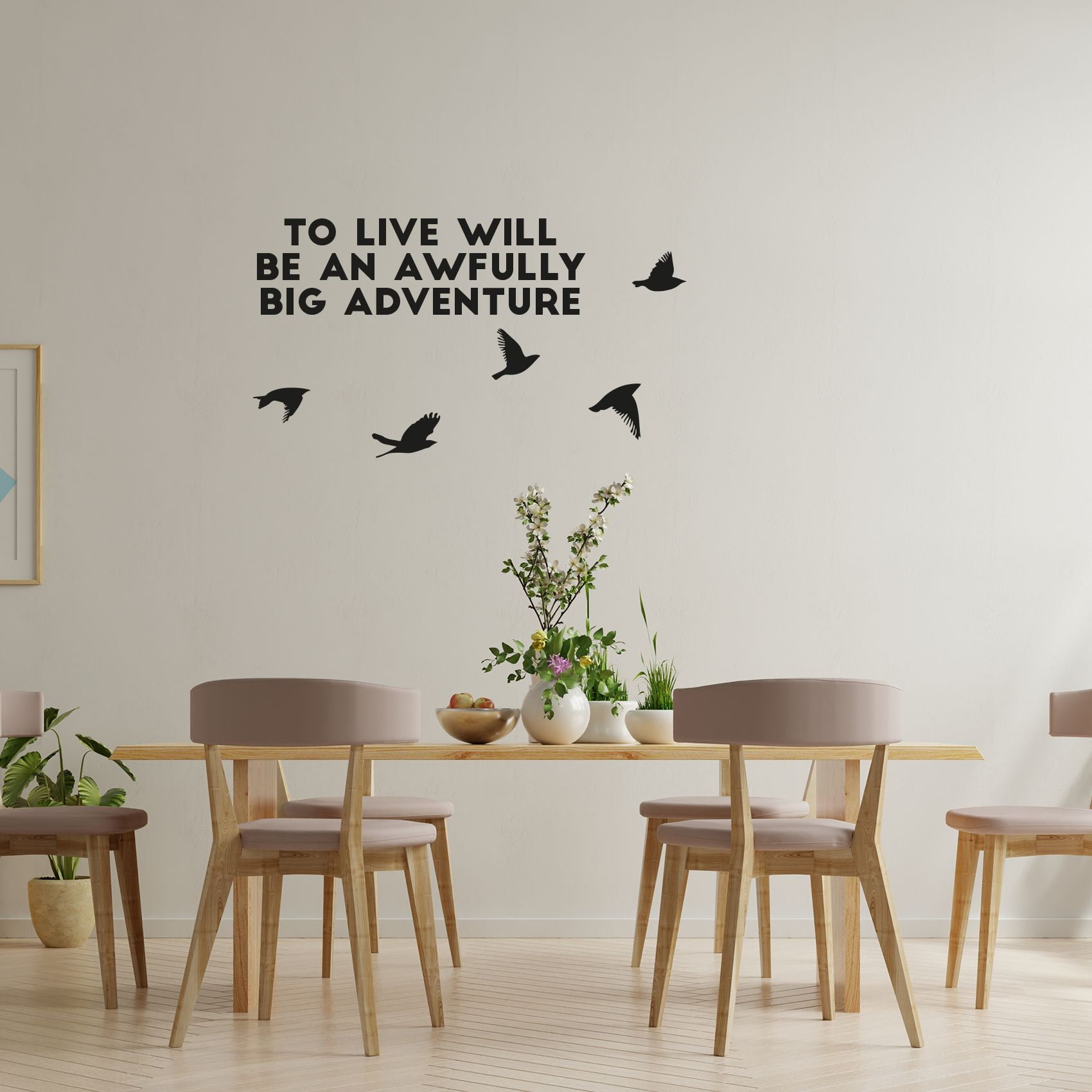 To Live Will Be An Awfully Big Adventure Quote Beautiful Little Birds ...