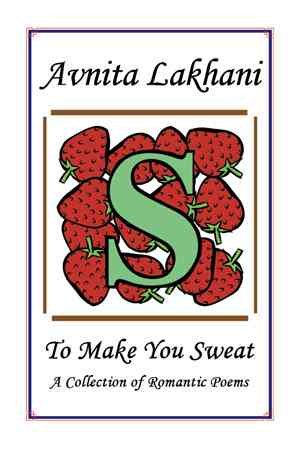 To Make You Sweat : A Collection of Romantic Poems - Walmart.com