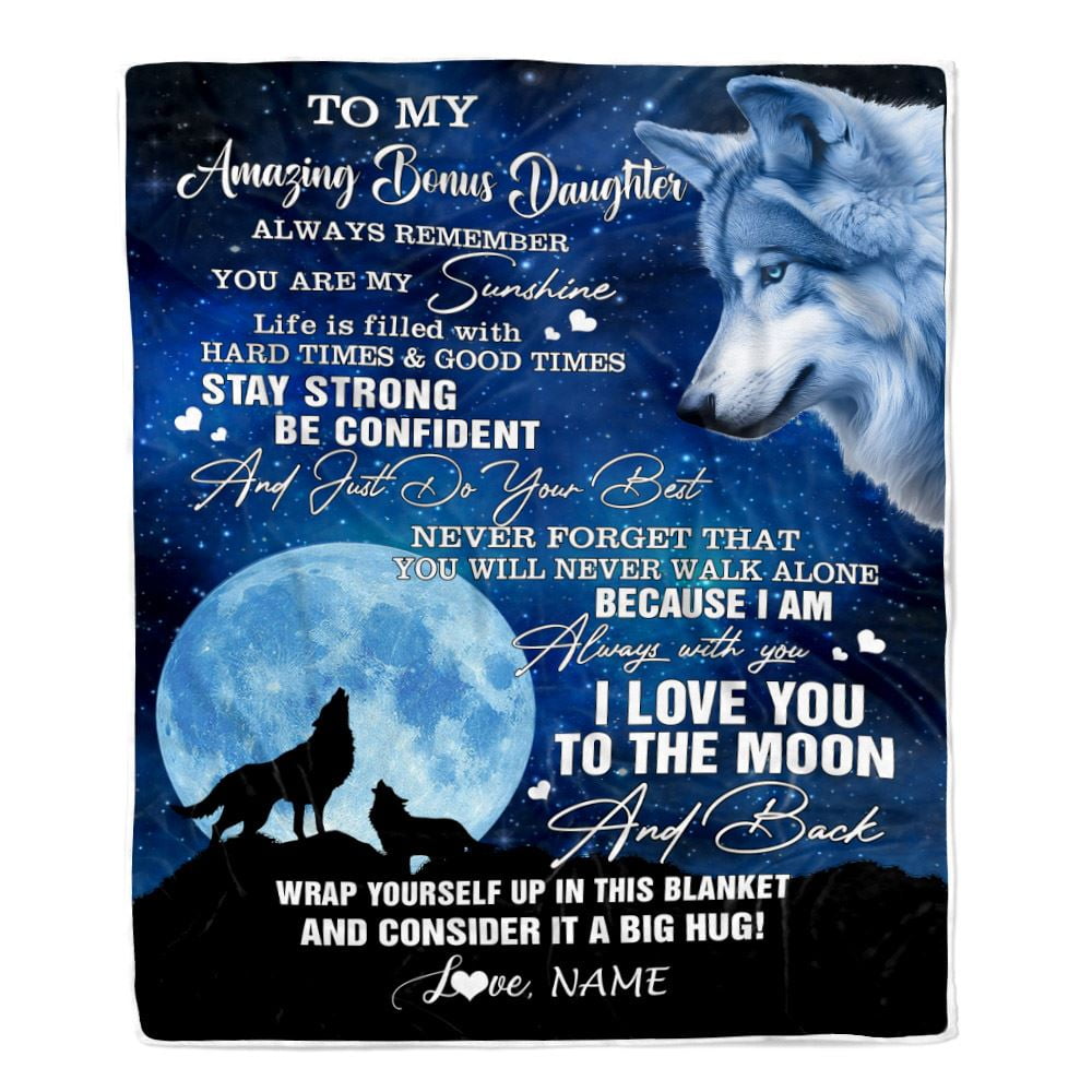 To My Amazing Bonus Daughter Blanket From Stepmom Wolf It A Big Hug ...