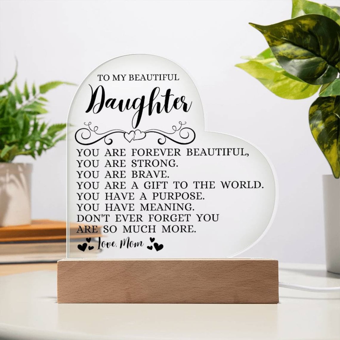 To My Beautiful Daughter "You Are Forever Beautiful" Acrylic Heart ...
