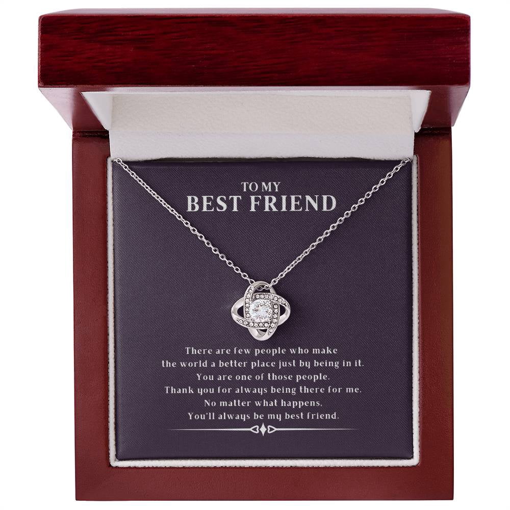 To My Best Friend - You're Always There For Me - Love Knot Necklace ...