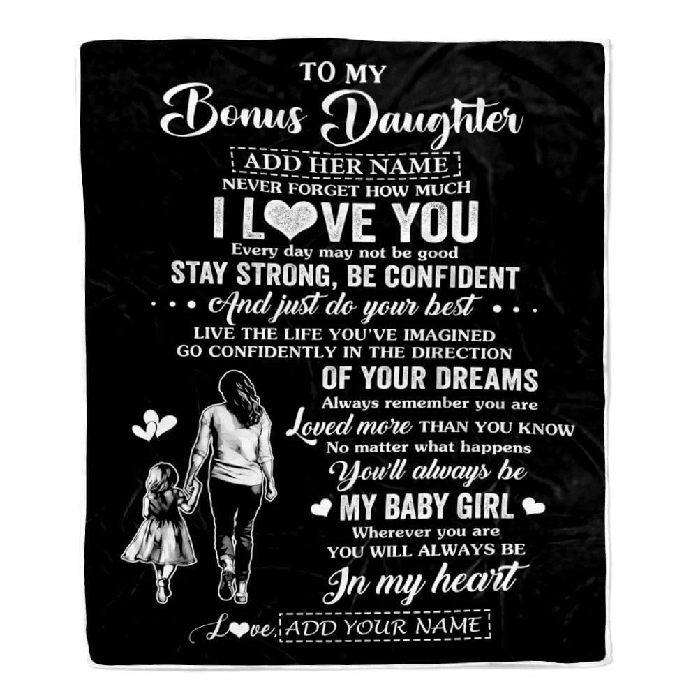 To My Bonus Daughter From Stepmother Blanket Never Forget How Much I ...
