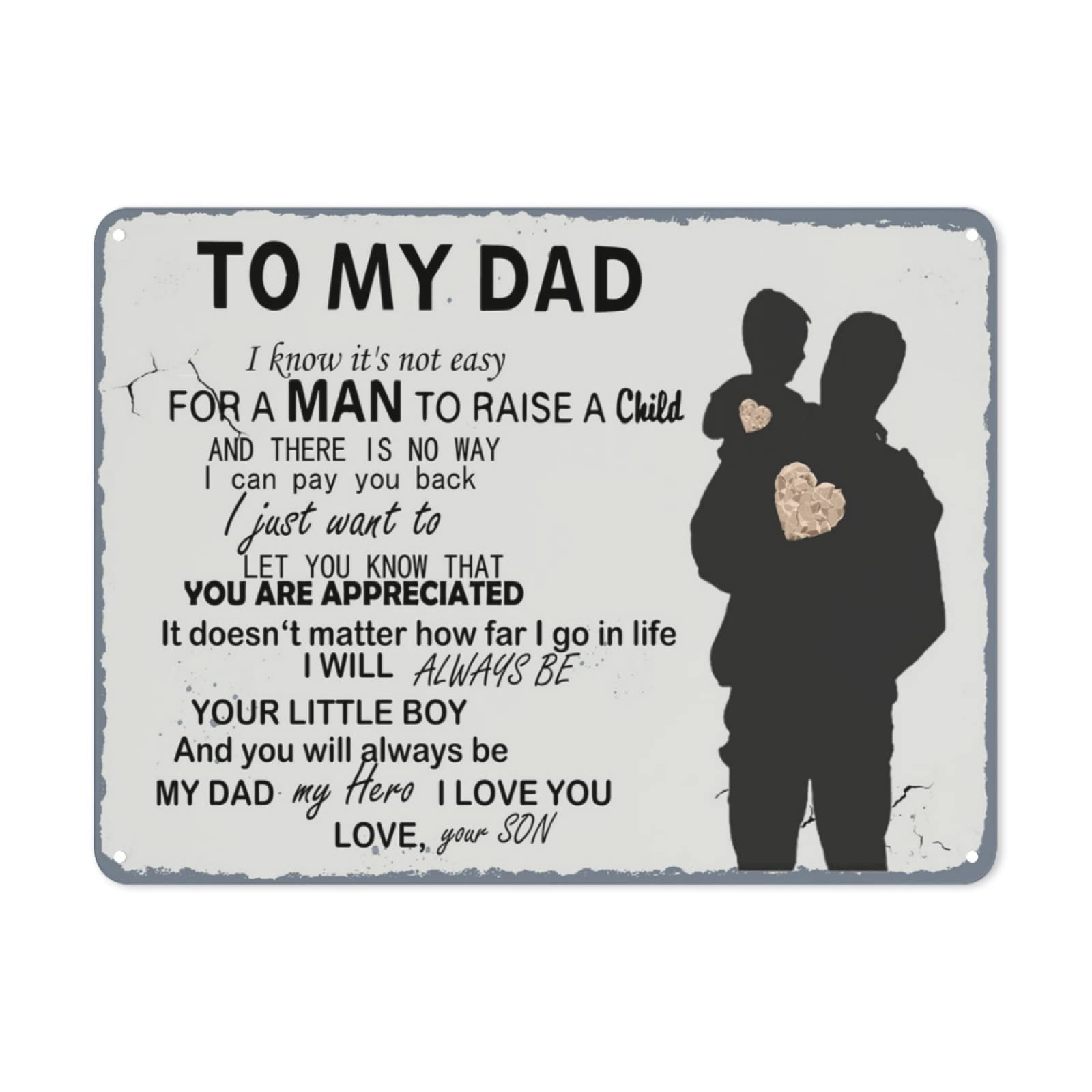 To My Dad Metal Tin Sign I Know It's Not Easy for a Man to Raise a ...