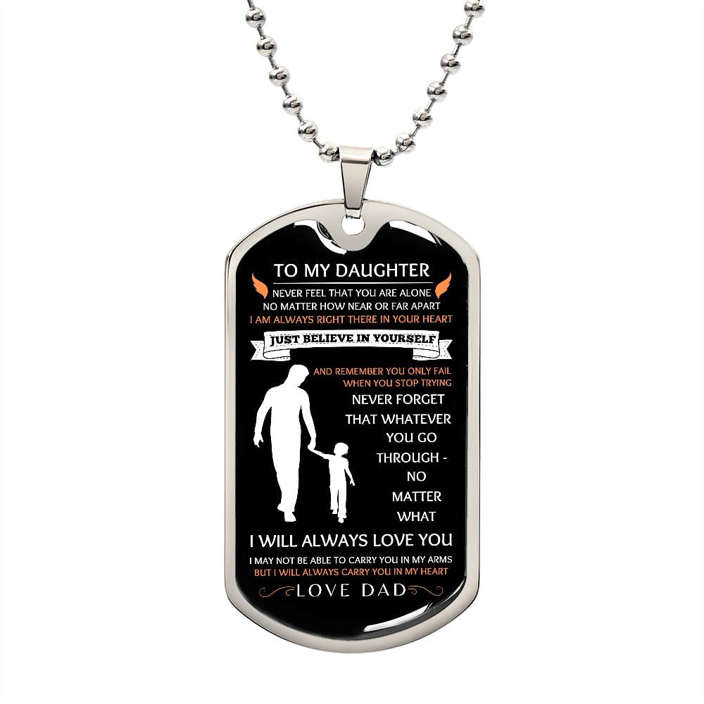 To My Daughter - Believe In Yourself Dog Tag - Love Dad (Engraving ...