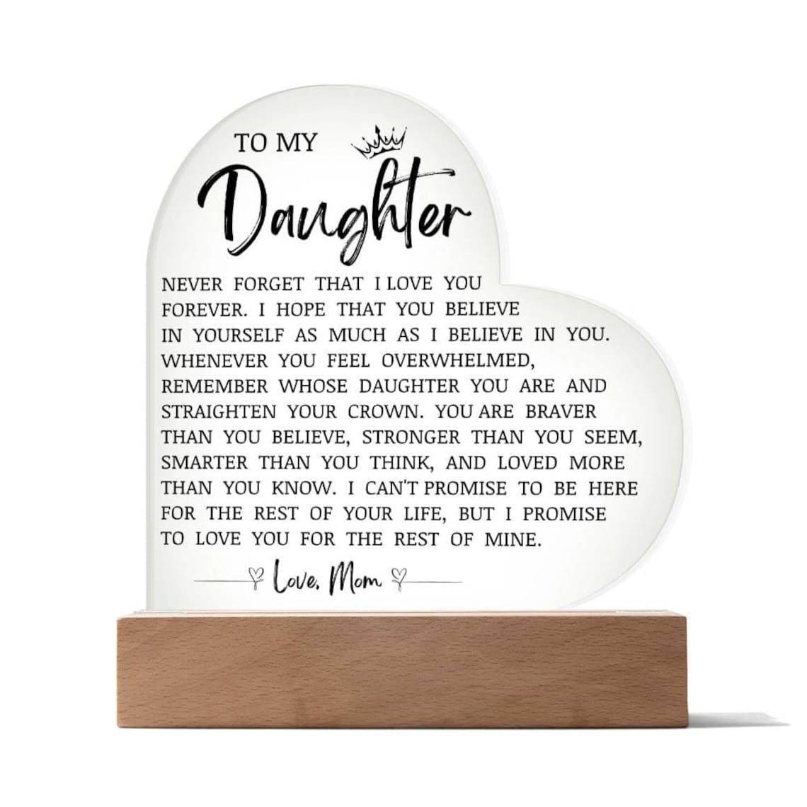 To My Daughter Never Forget That I Love You Acrylic Heart Plaque, Best ...