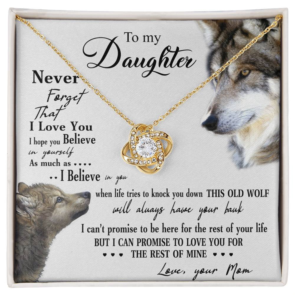 To My Daughter - This Old Wolf Will Always Have Your Back - Love Knot ...